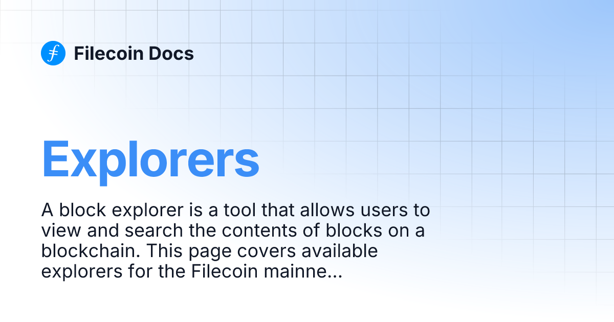 Explorers | Filecoin Docs