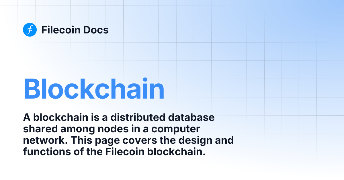 Blockchain | Filecoin Docs