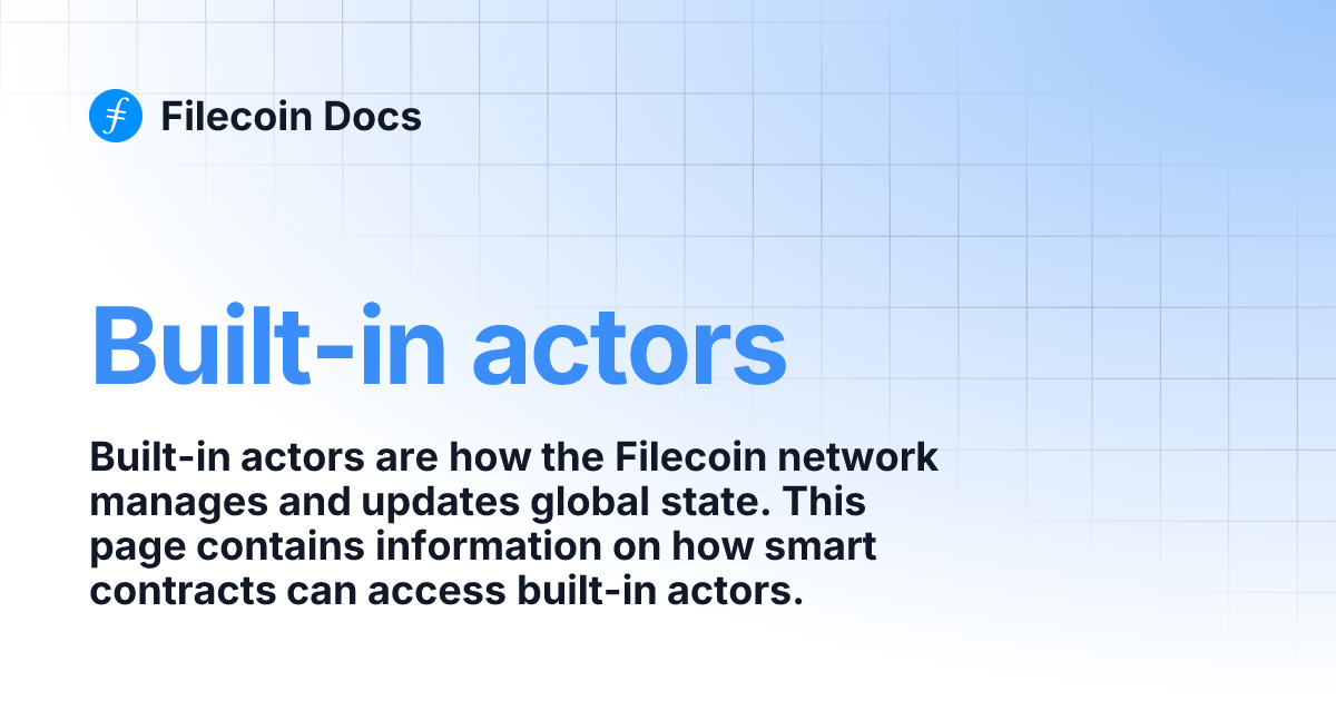 Built-in actors | Filecoin Docs