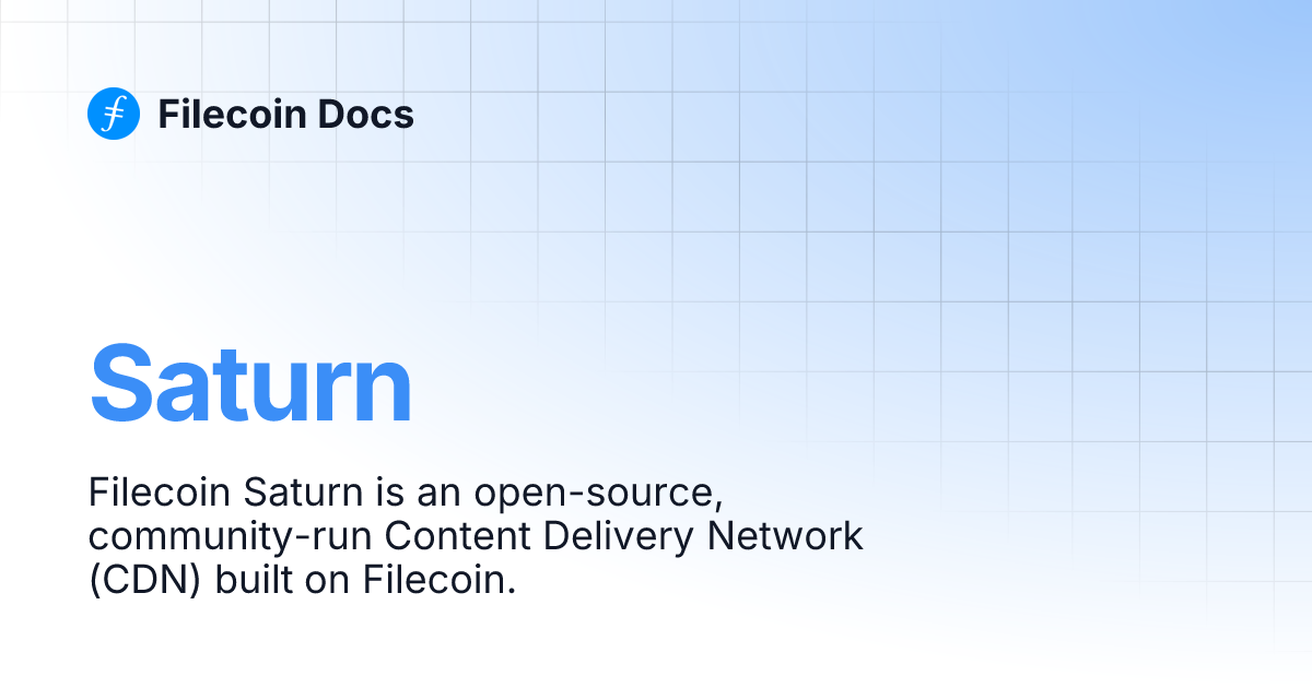 Saturn | Filecoin Docs