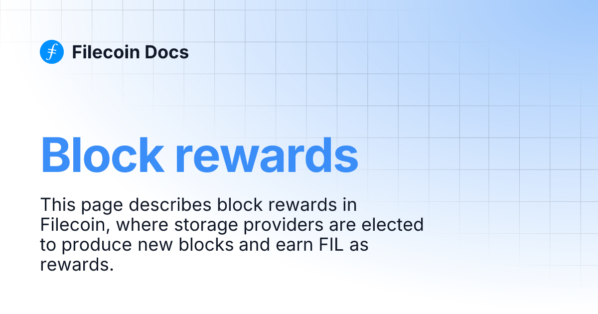 Block rewards | Filecoin Docs