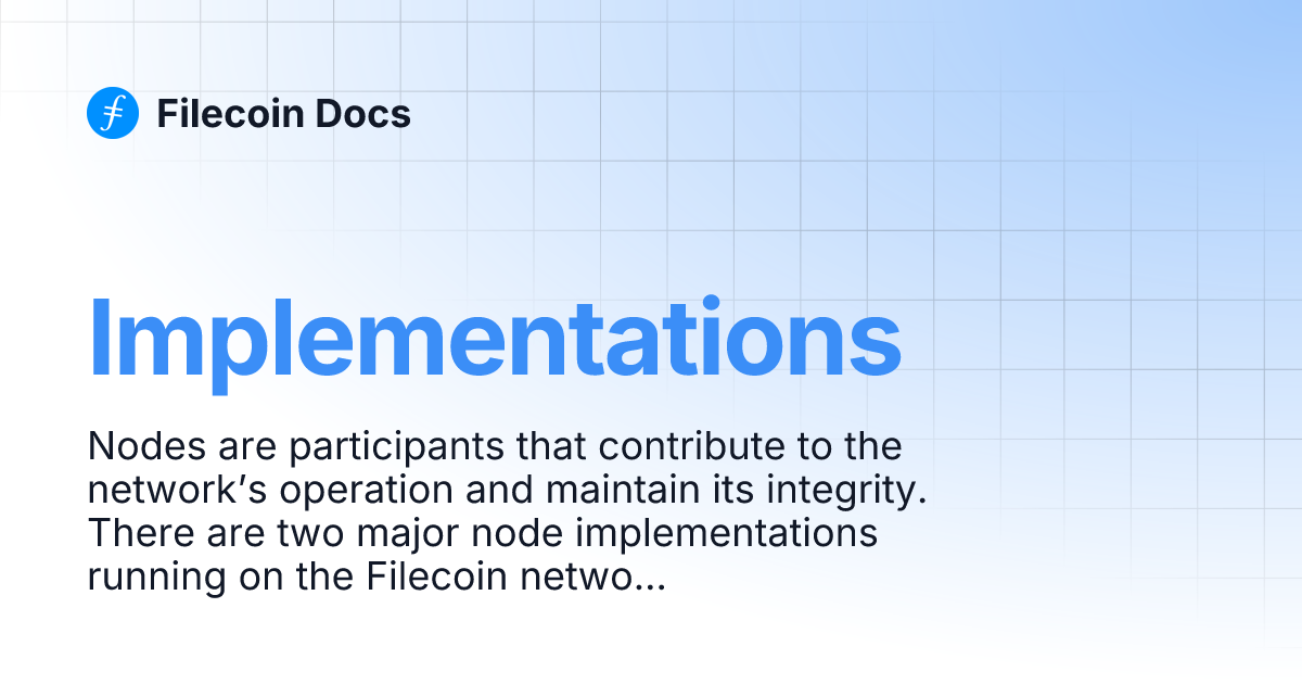 Implementations | Filecoin Docs
