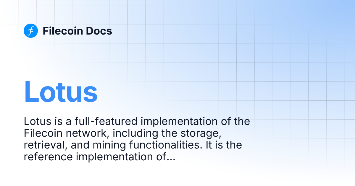 Lotus | Filecoin Docs