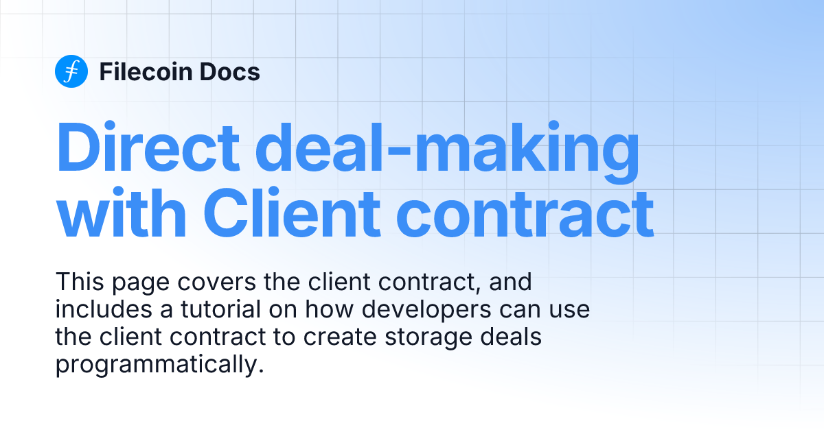Direct deal-making with Client contract | Filecoin Docs