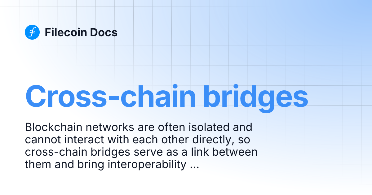 Cross-chain bridges | Filecoin Docs