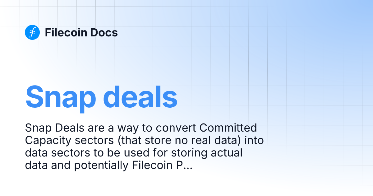 Snap deals | Filecoin Docs