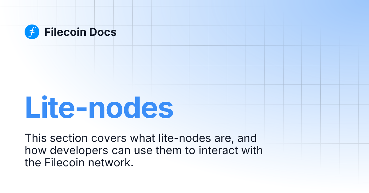 Lite-nodes | Filecoin Docs
