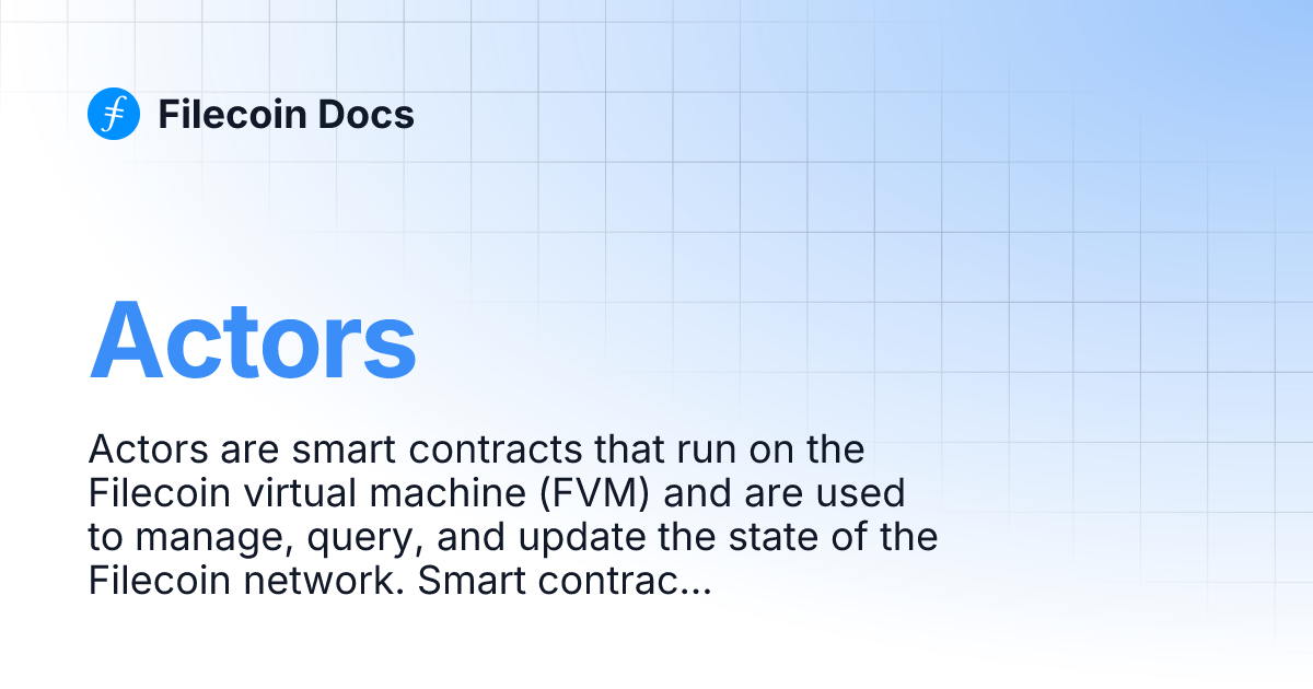 Actors | Filecoin Docs