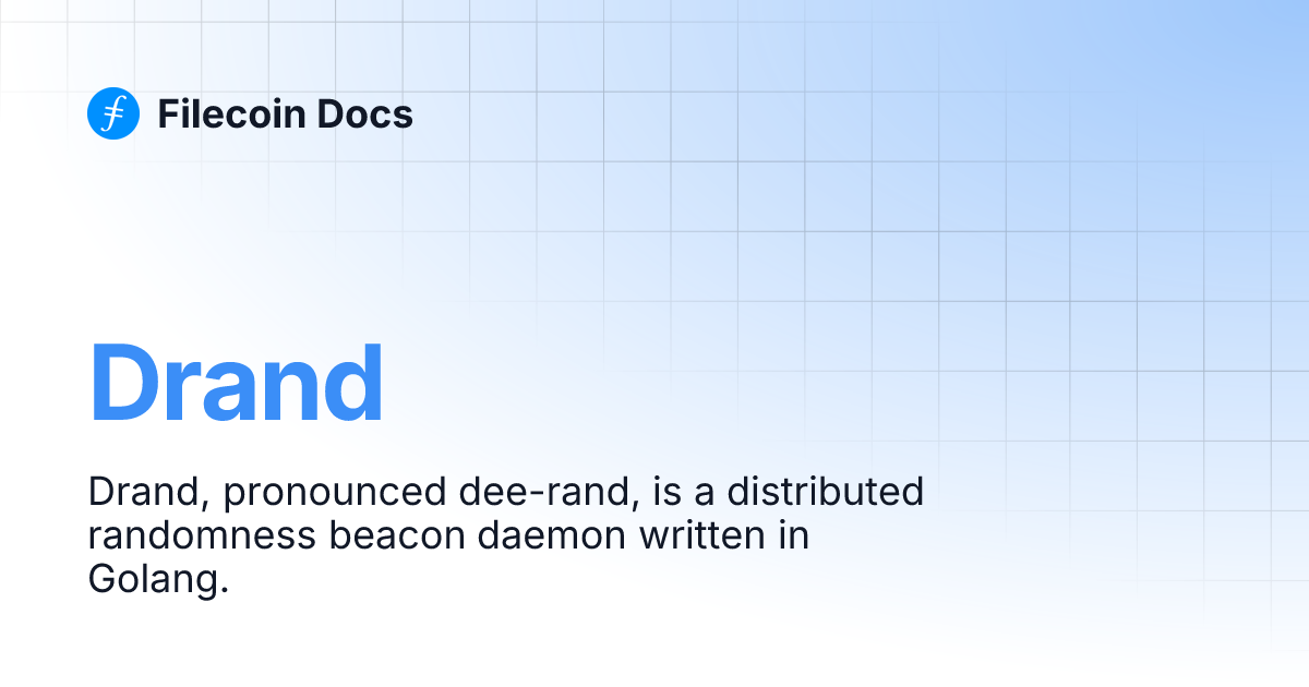 Drand | Filecoin Docs