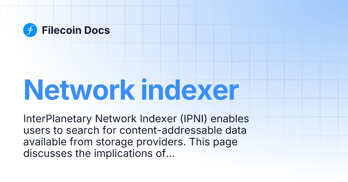 Network indexer | Filecoin Docs