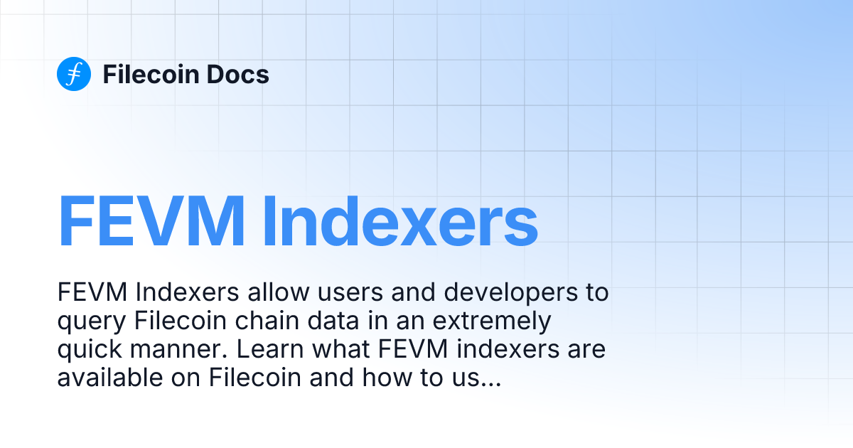 FEVM Indexers | Filecoin Docs