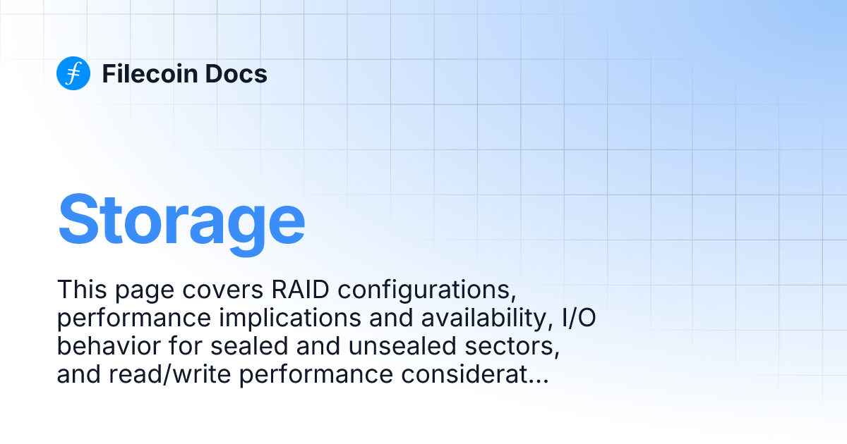Storage | Filecoin Docs